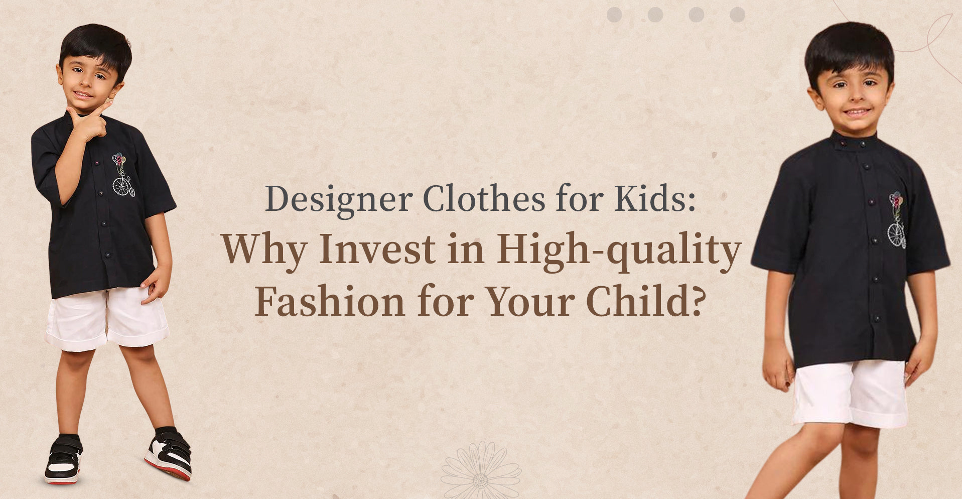 Designer Clothes for Kids: Why High-Quality Fashion is Worth It